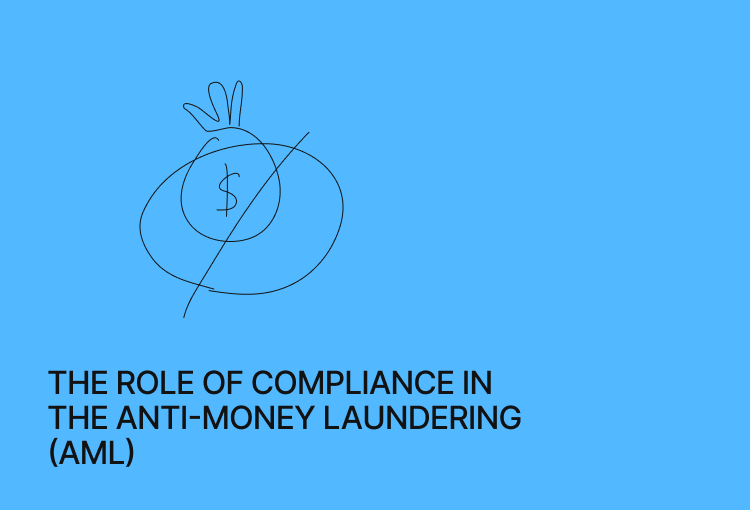 The role of compliance in the anti-money laundering (AML)