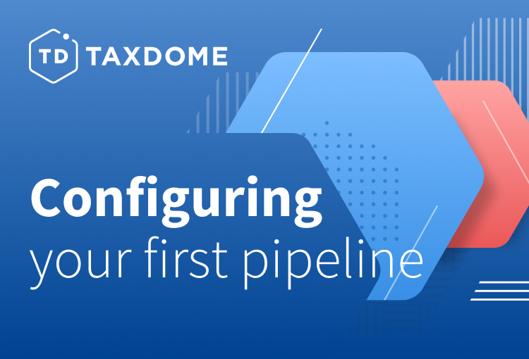 Step 2. Configuring your first pipeline